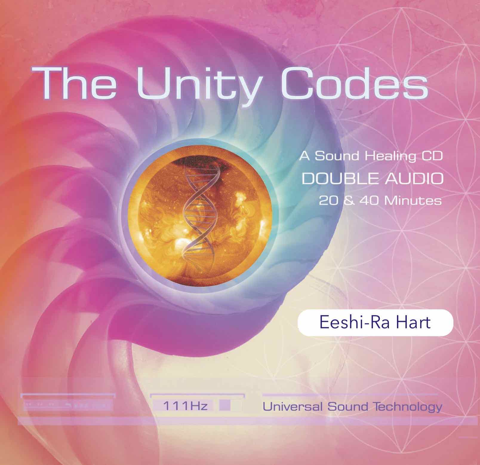 The Unity Codes 20 Minutes EeshiRaHart Solfeggio Earth Sound 